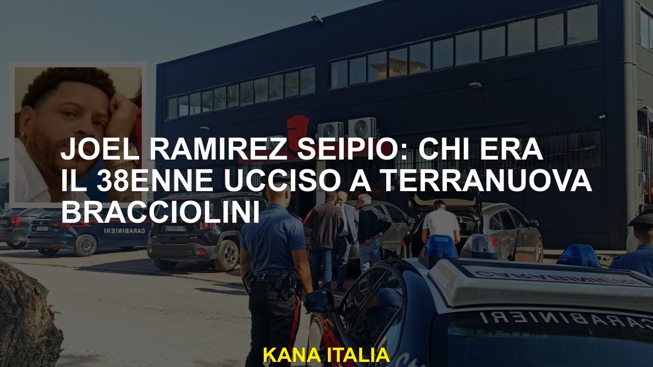 Joel Ramirez SeiPio che era il 38enne a Terranuova Bracciolini - YouTube