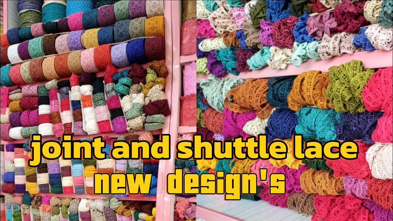 joint and shuttle Suti lace small medium and large size latest variety ...