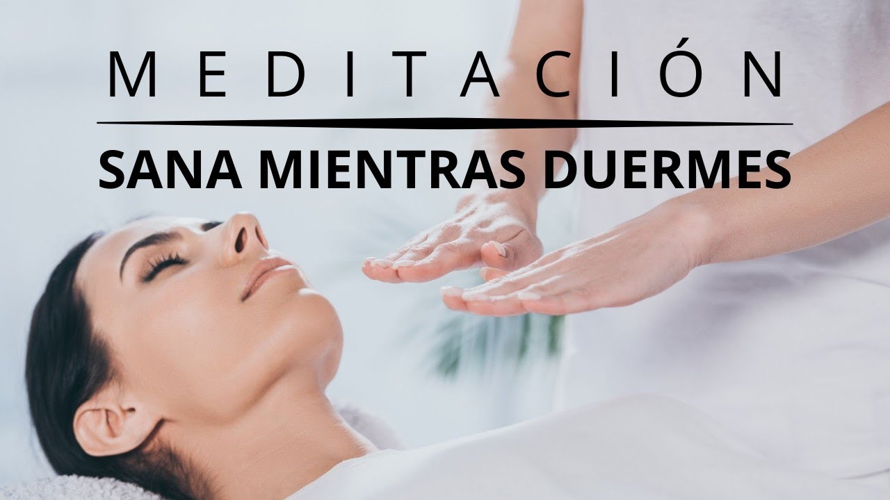 Meditación para SANAR CUERPO, MENTE Y ALMA | Meditación guiada ...