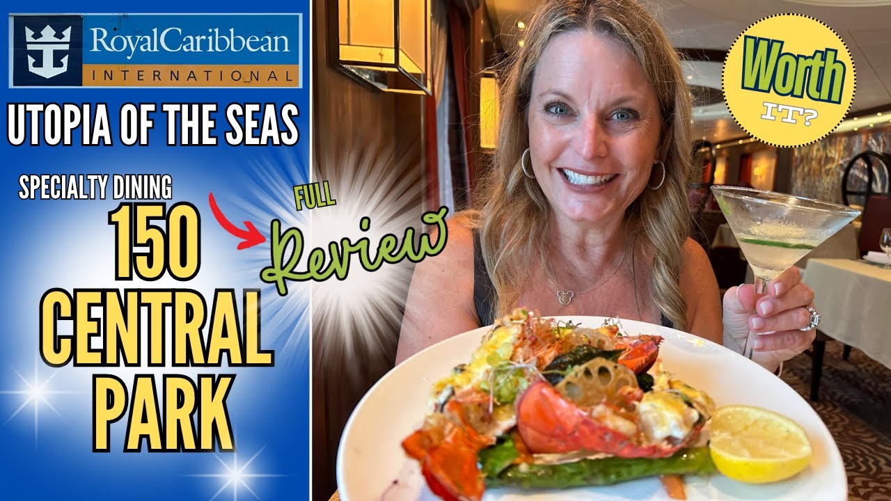 150 CENTRAL PARK Specialty Dining | NEW Utopia of the Seas | ROYAL ...