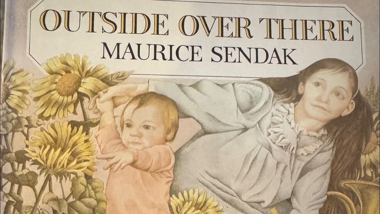 Outside Over There by Maurice Sendak - YouTube