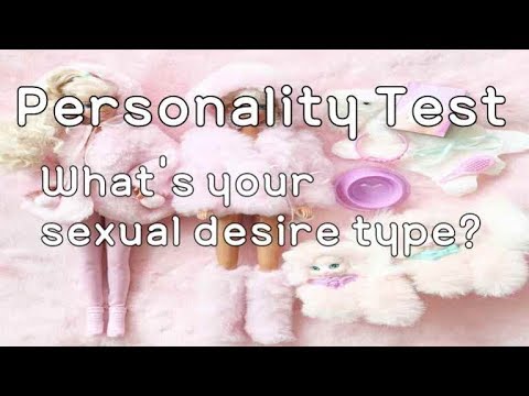 Personality test- What's your sexual desire type?(English versions ...