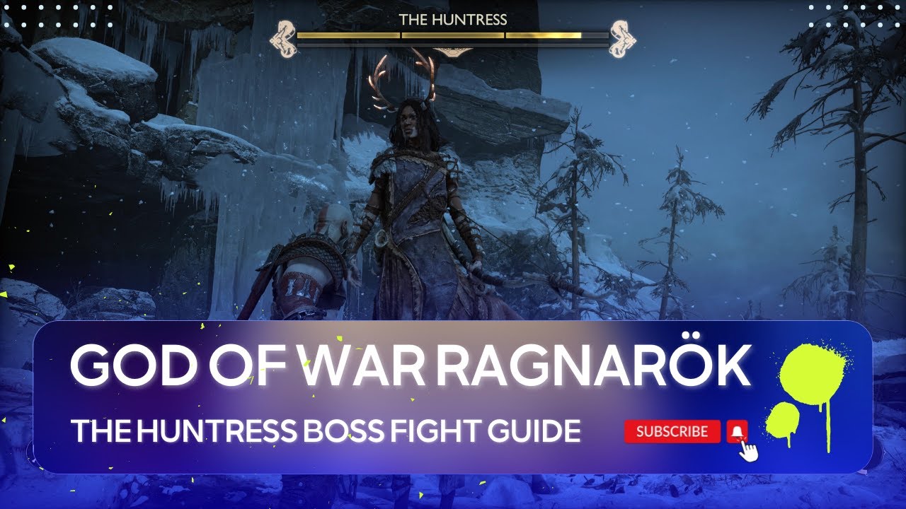The Huntress Boss Fight Guide - The Huntress God of War Ragnarok - The ...