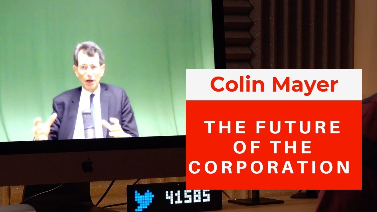 The Future of the Corporation: Why businesses have to rediscover their ...