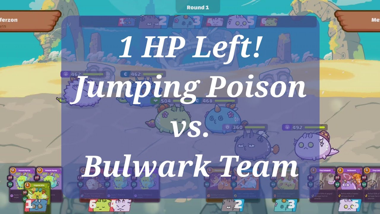 Axie Infinity 002 | Jumping Poison vs. Bulwark Team (1 HP Left ...