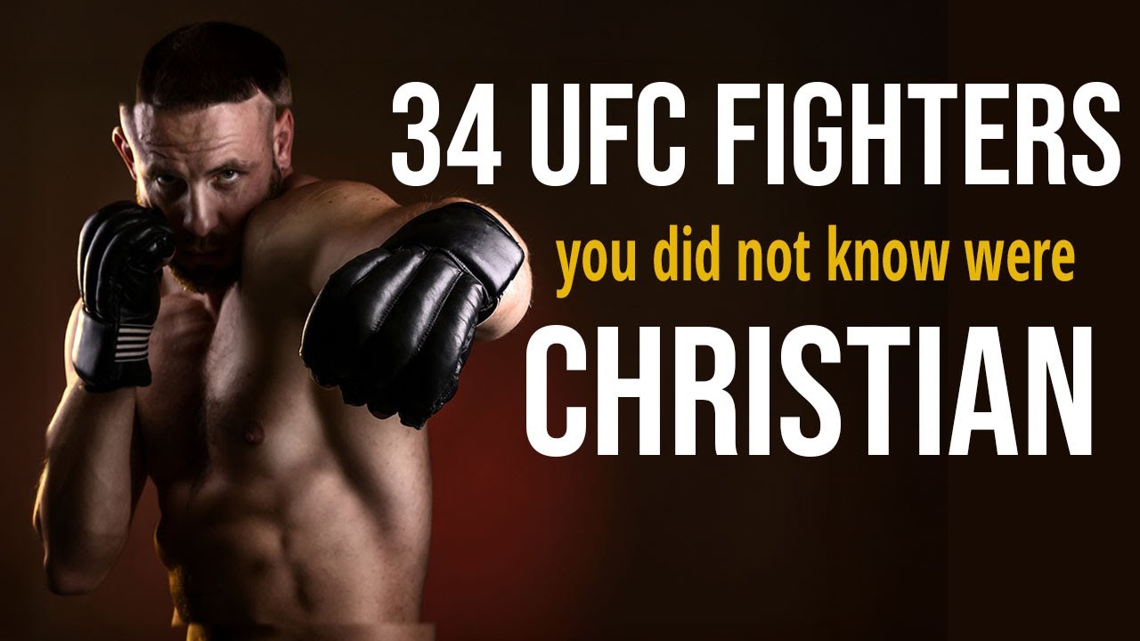 34 MMA Fighters in the UFC You Did Not Know Were Christian - YouTube
