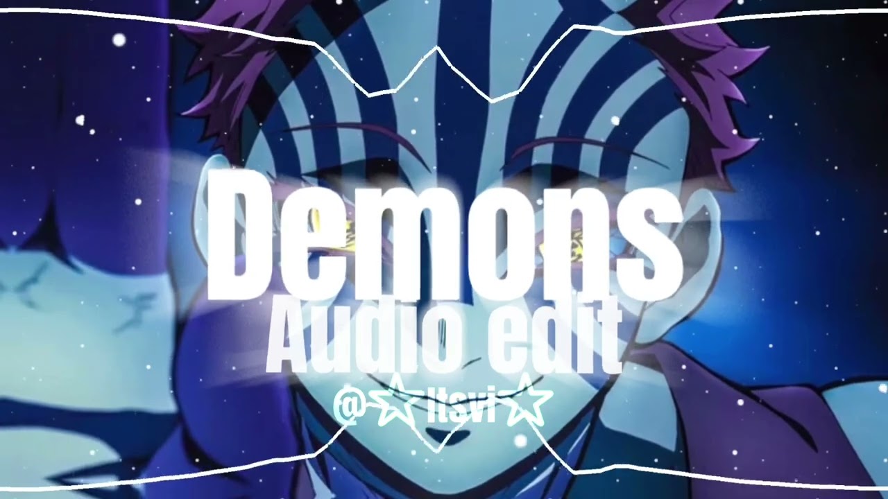 Demons - Audio Edit - YouTube