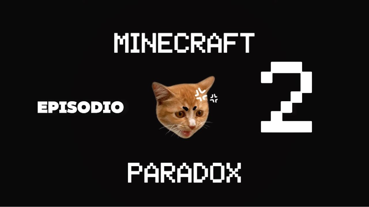 Minecraft Paradox - Episodio 2 - YouTube