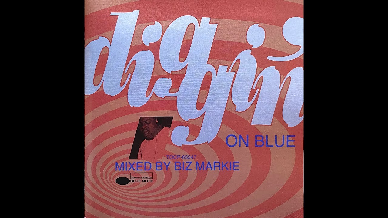 『DIGGIN' ON BLUE』MIXED BY BIZ MARKIE（1999） - YouTube