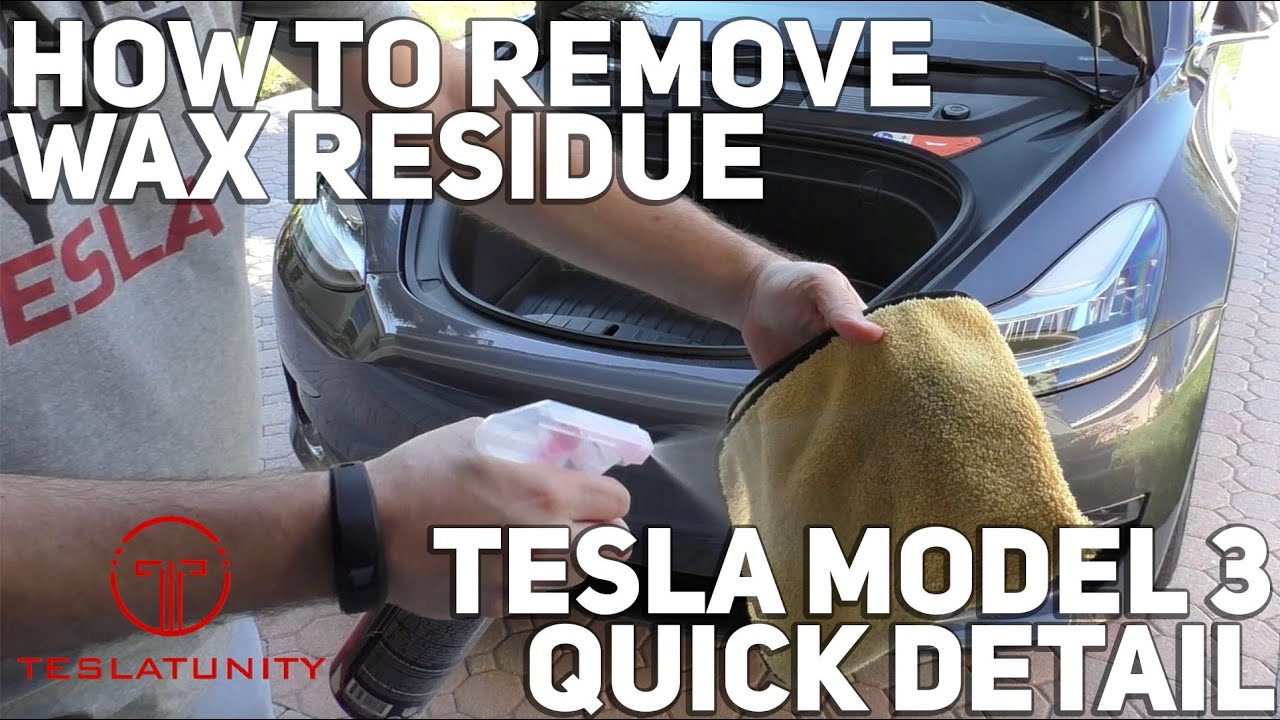 How to Remove Wax Residue | Tesla Model 3 Quick Detail - YouTube