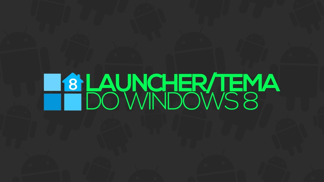 Launcher/Tema do Windows 8 para Android (Launcher 8) - YouTube