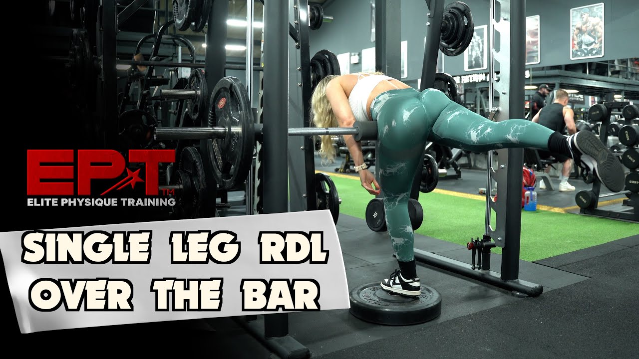 Single Leg RDL Over The Bar | Elite Physique Training - YouTube