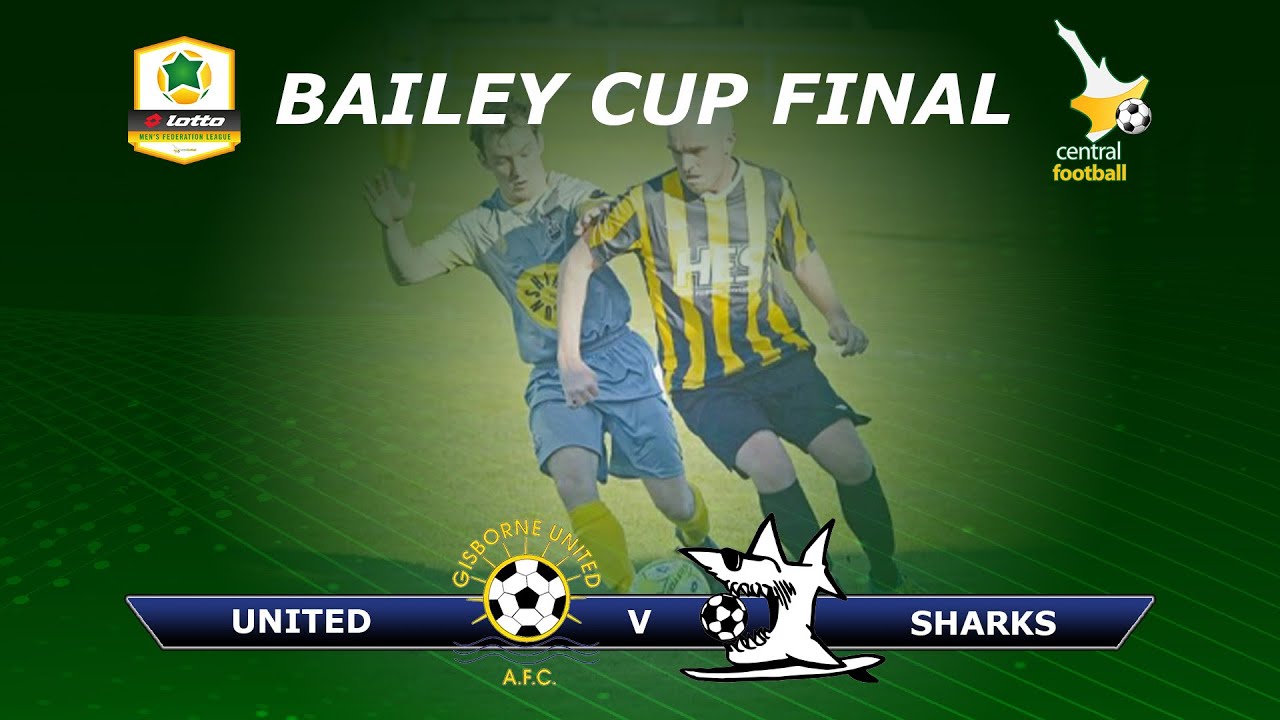 Gisborne United vs Wainui Sharks | Bailey Cup Mens Final | [LIVESTREAM ...