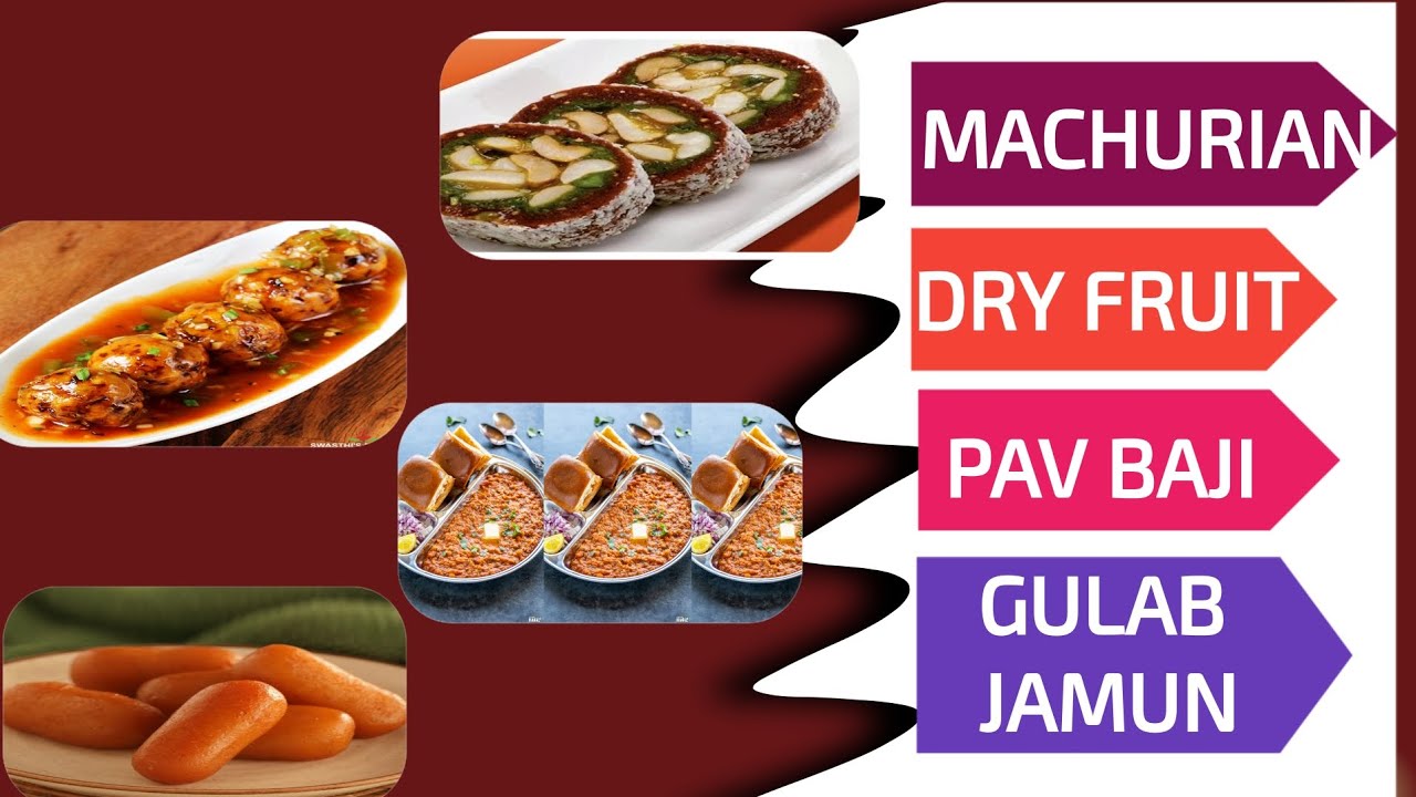 Manchurian,dry fruit,pav bhaji ,gulab jamun, rasgulla kaise banaye ...