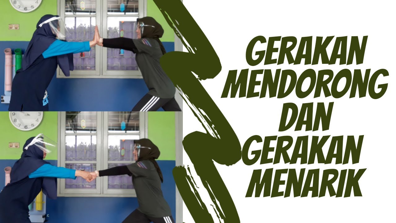 Gerakan Mendorong dan Menarik - YouTube