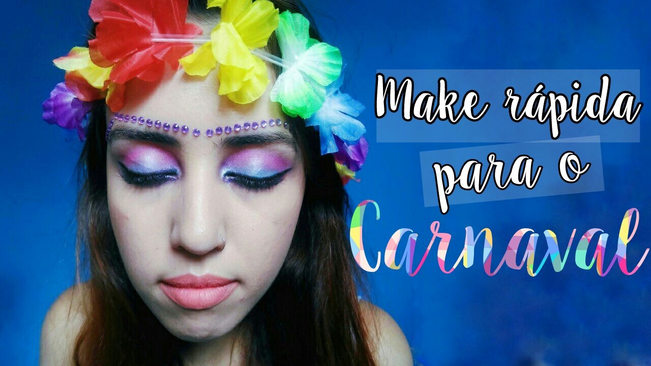 Maquiagem em 5 minutos para o Carnaval | Make fácil e perfeita ...