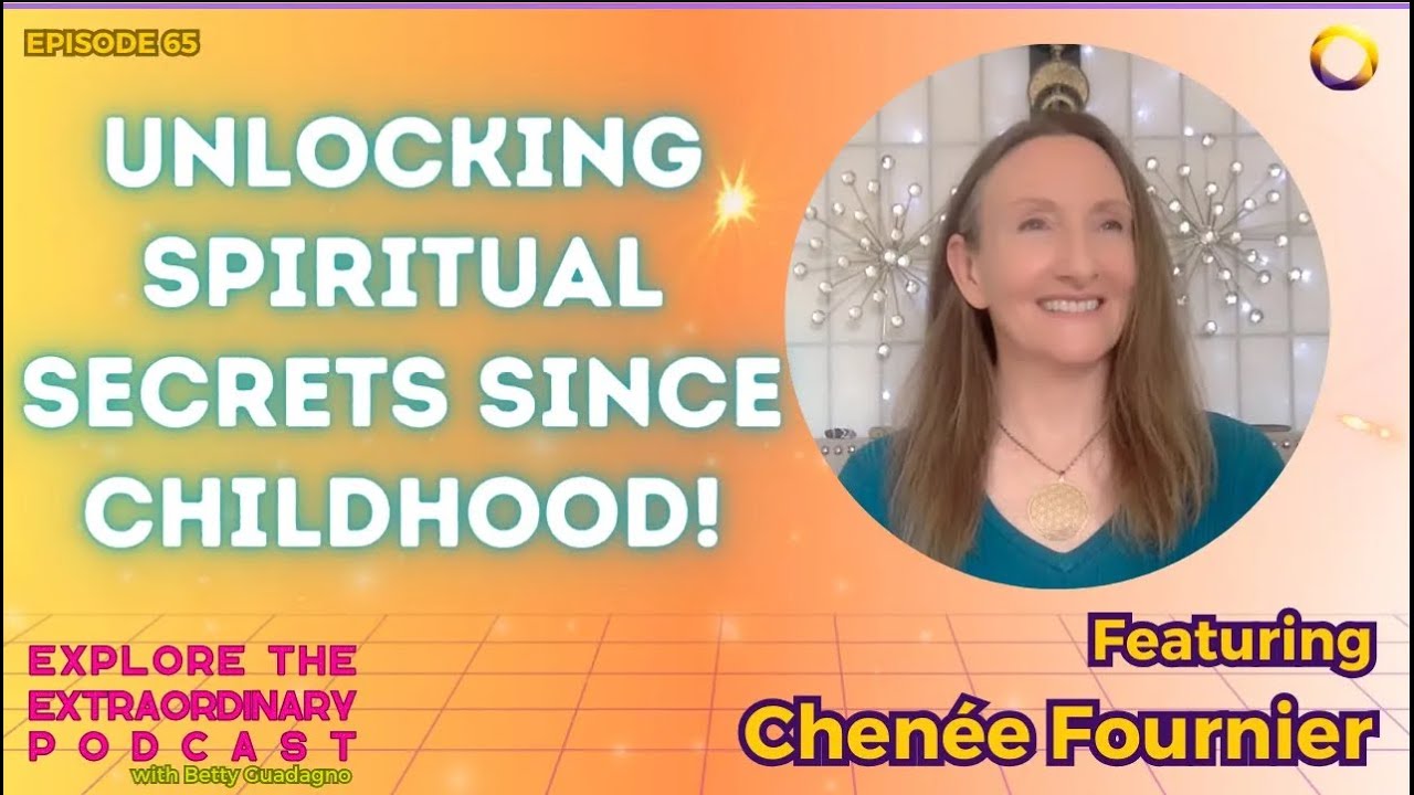 Unlocking Spiritual Secrets Since Childhood w Chenée Fournier - YouTube