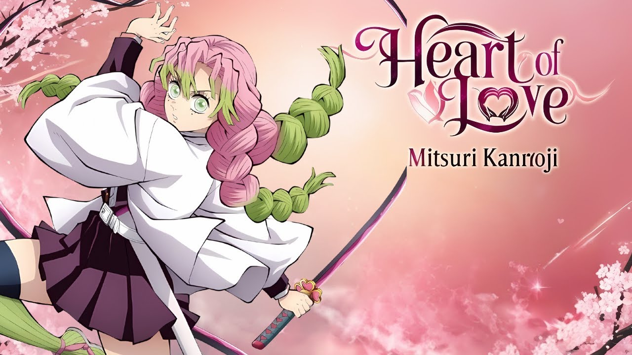 Mitsuri Kanroji Song - Heart of Love 💖 | Demon Slayer's Love Hashira ...