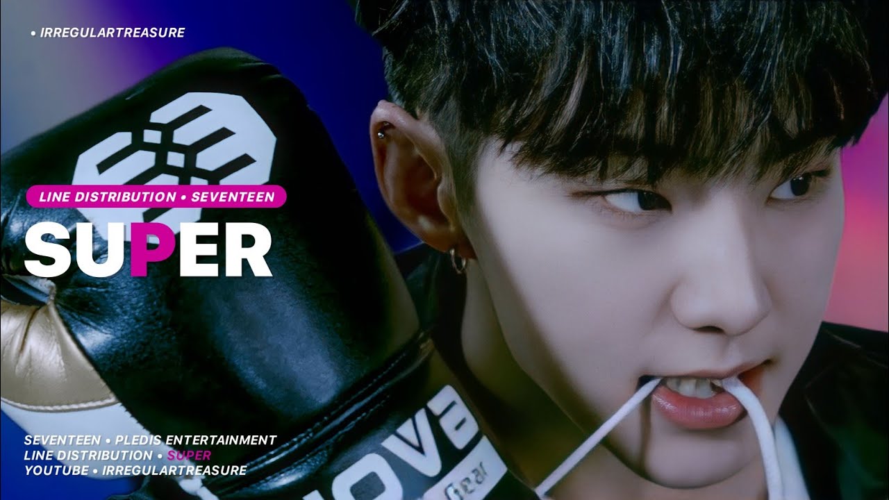 SEVENTEEN (세븐틴) - Super | Line Distribution - YouTube