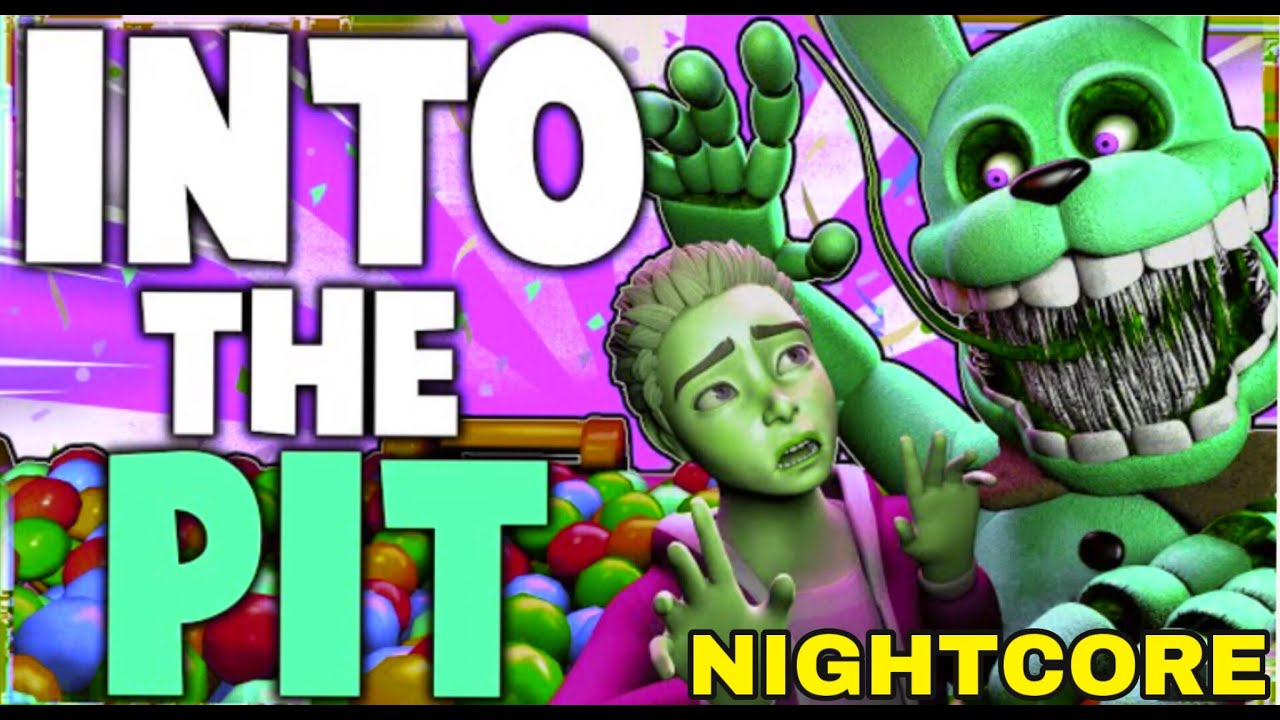 NIGHTCORE | FNAF - INTO THE PIT SONG LYRIC VIDEO - Dawko & DHeusta ...
