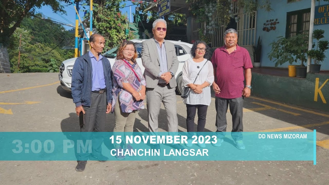 DD News Mizoram | Chanchinthar Langsar | 15 November 2023 | 3 PM - YouTube