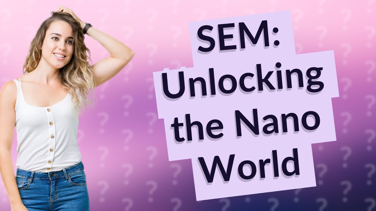 How Does Scanning Electron Microscopy (SEM) Work? - YouTube