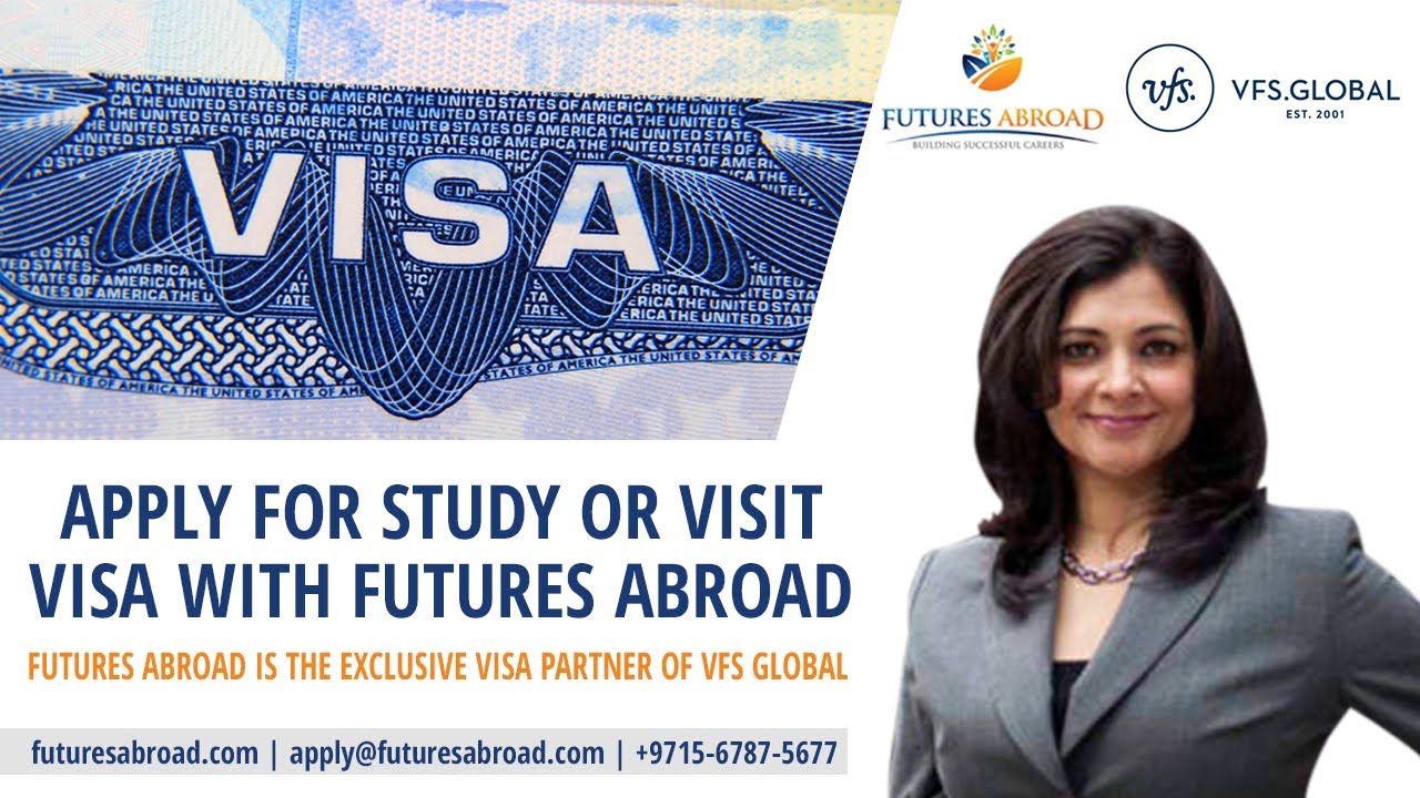Study Visa with VFS | Apply with Futuresabroad - YouTube