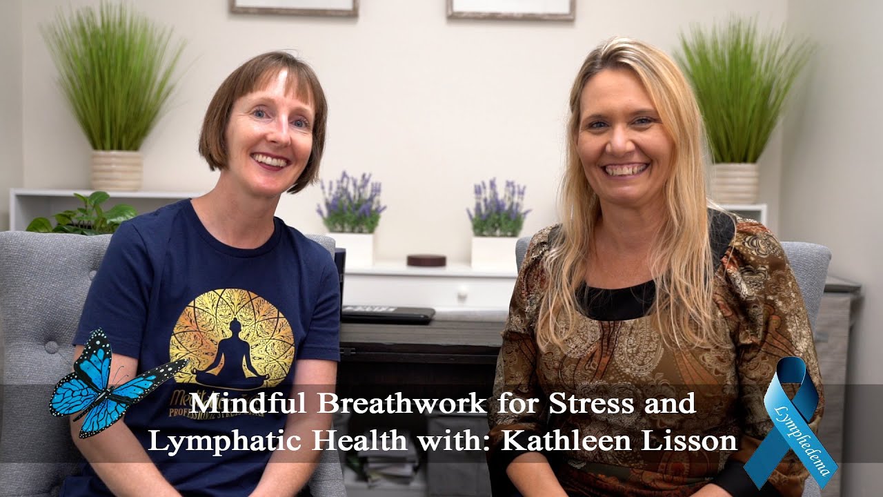 My Lymphedema Journey: "Mindful Breathwork Stress Reduction & Lymphatic ...