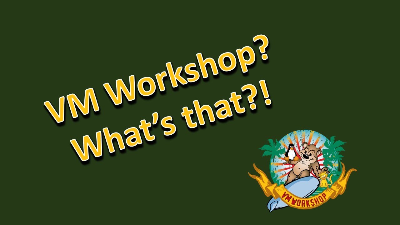 What is the VM Workshop? - YouTube