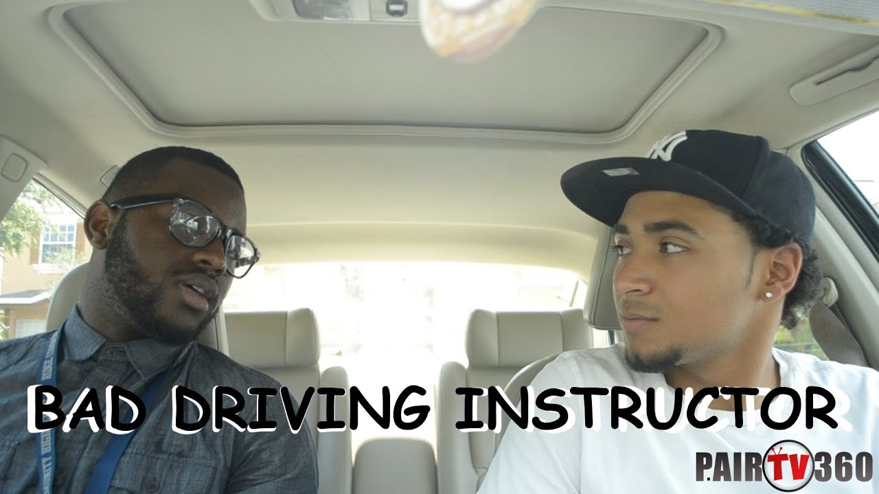 Bad Driving Instructor Teaches How To Drive - YouTube