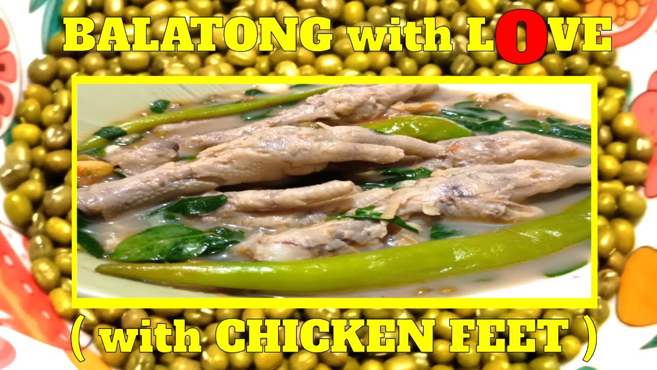 BALATONG with LOVE ( with CHICKEN FEET ) - YouTube