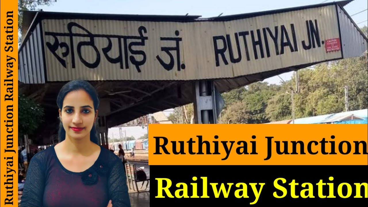 Ruthiyai Junction Railway Station : Trains Timetable, Station Code ...