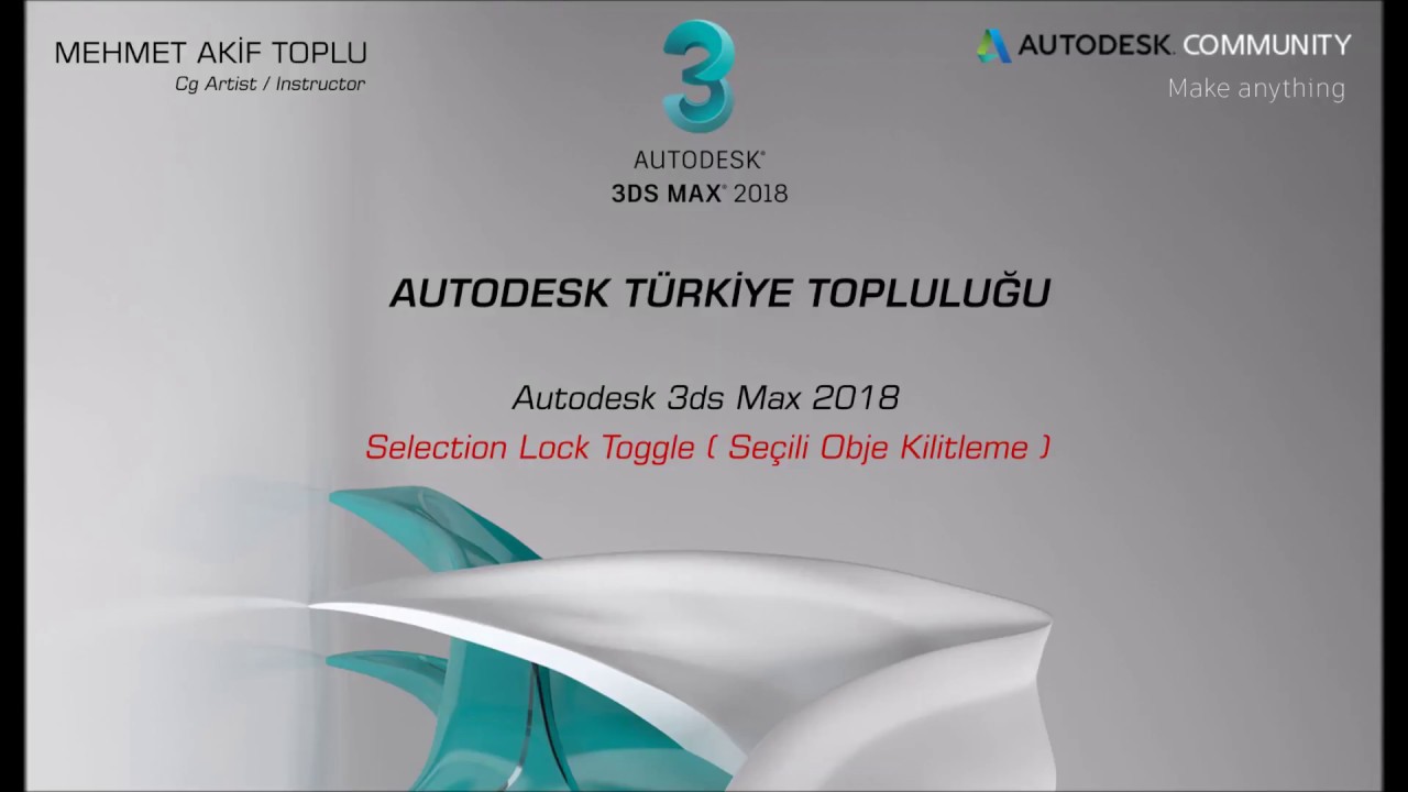 3ds Max 2018 Selection Lock Toggle - Seçili Obje Kilitleme - YouTube