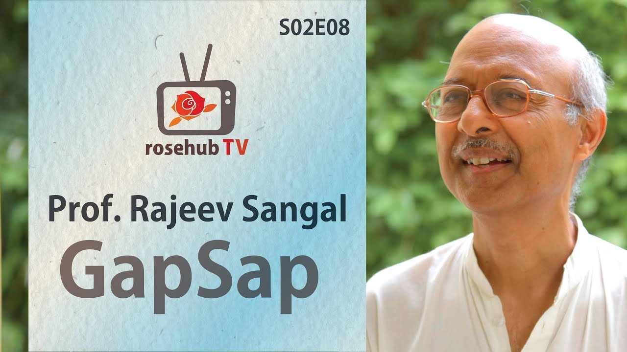 गपशप With | Prof. Rajeev Sangal | आचार्य राजीव संगल | Former Director ...