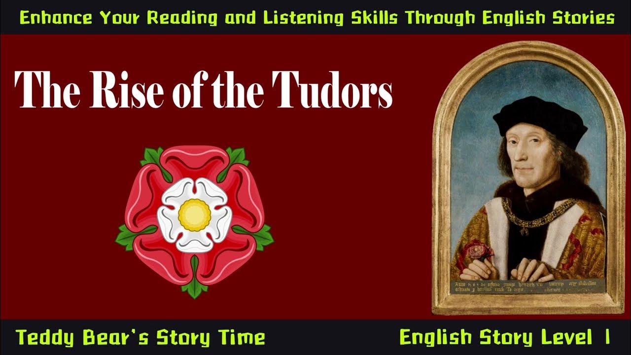 The Rise of the Tudors | Learn English Through Story - YouTube
