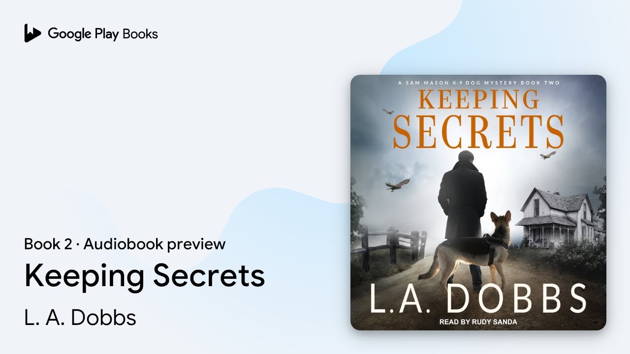 Keeping Secrets Book 2 by L. A. Dobbs · Audiobook preview - YouTube