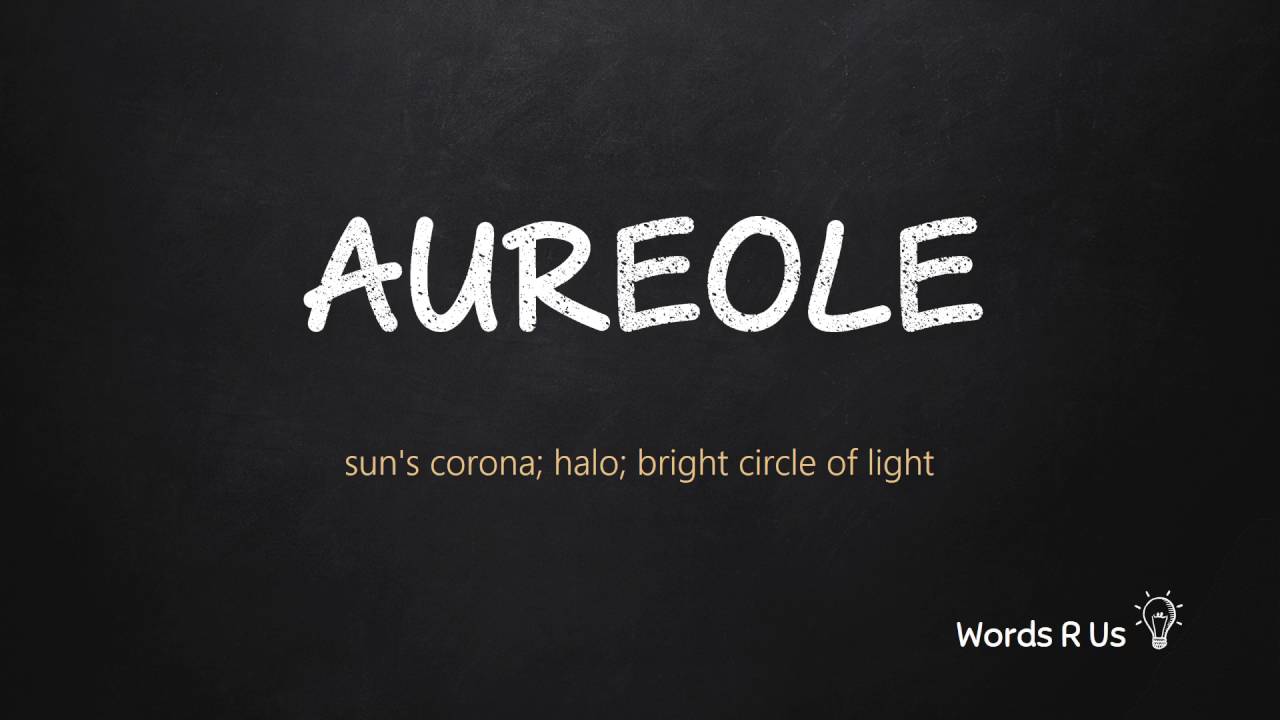 How to Pronounce AUREOLE in American English - YouTube