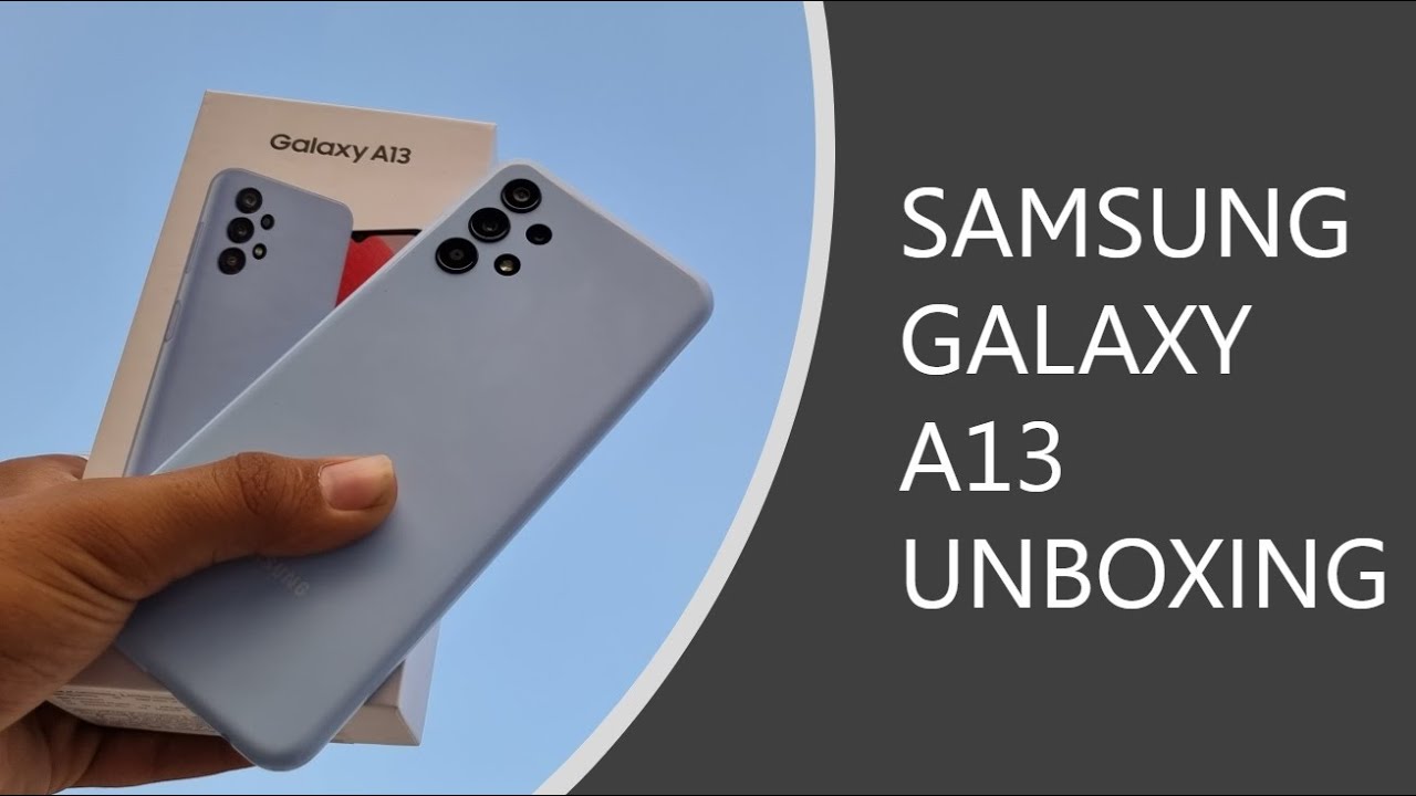 SAMSUNG GALAXY A13 || UNBOXING || REVIEW || - YouTube
