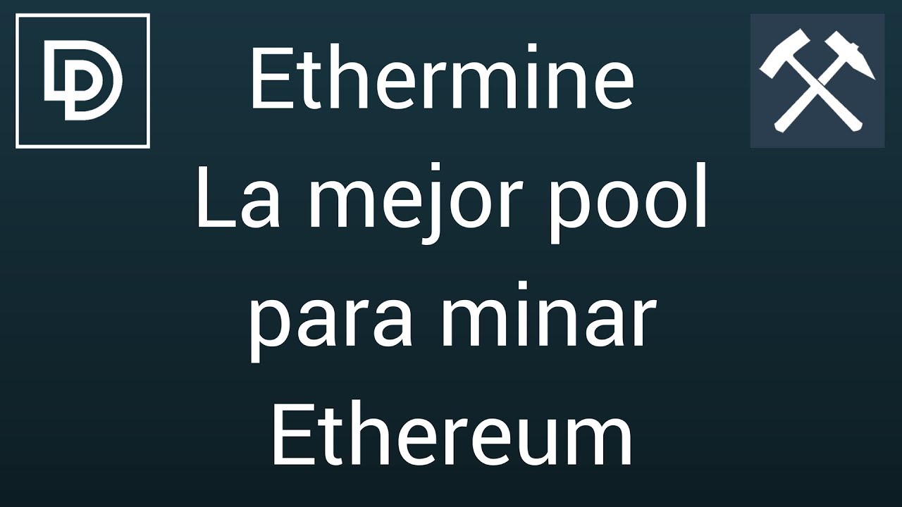 Ethermine | La mejor pool para minar Ethereum (2018) - YouTube