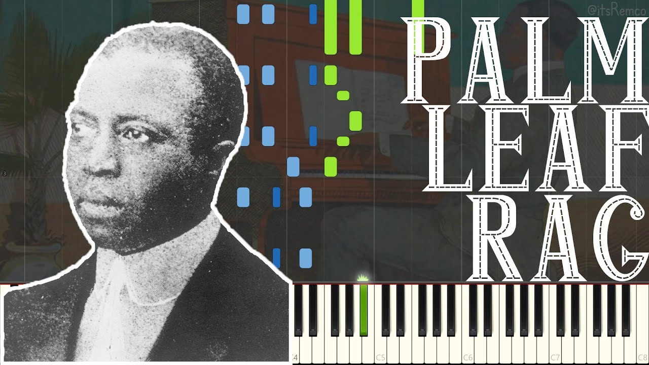 Scott Joplin - Palm Leaf Rag 1903 (Ragtime Piano Synthesia) - YouTube