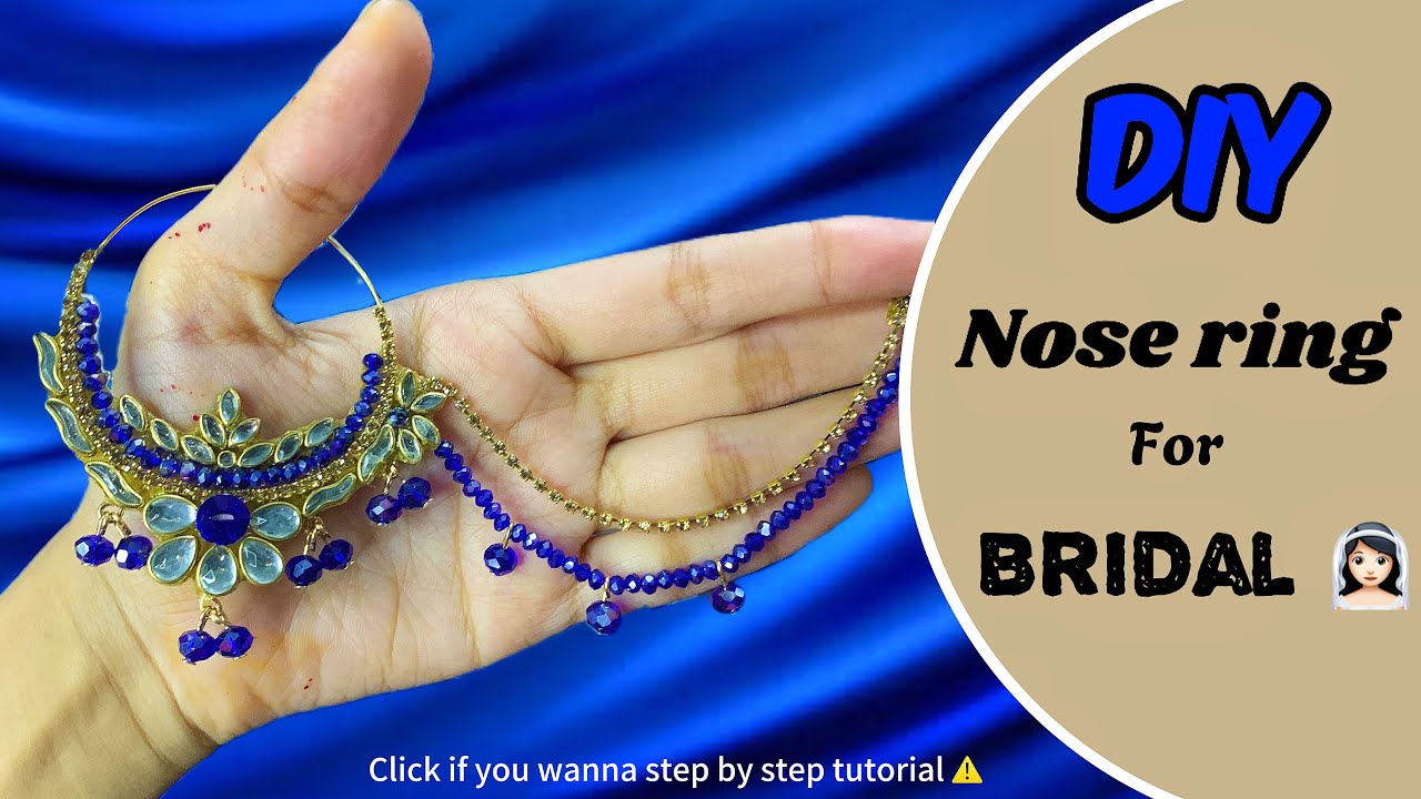 How to make bridal nath at home | DIY Nose pin| Jewellery making at ...