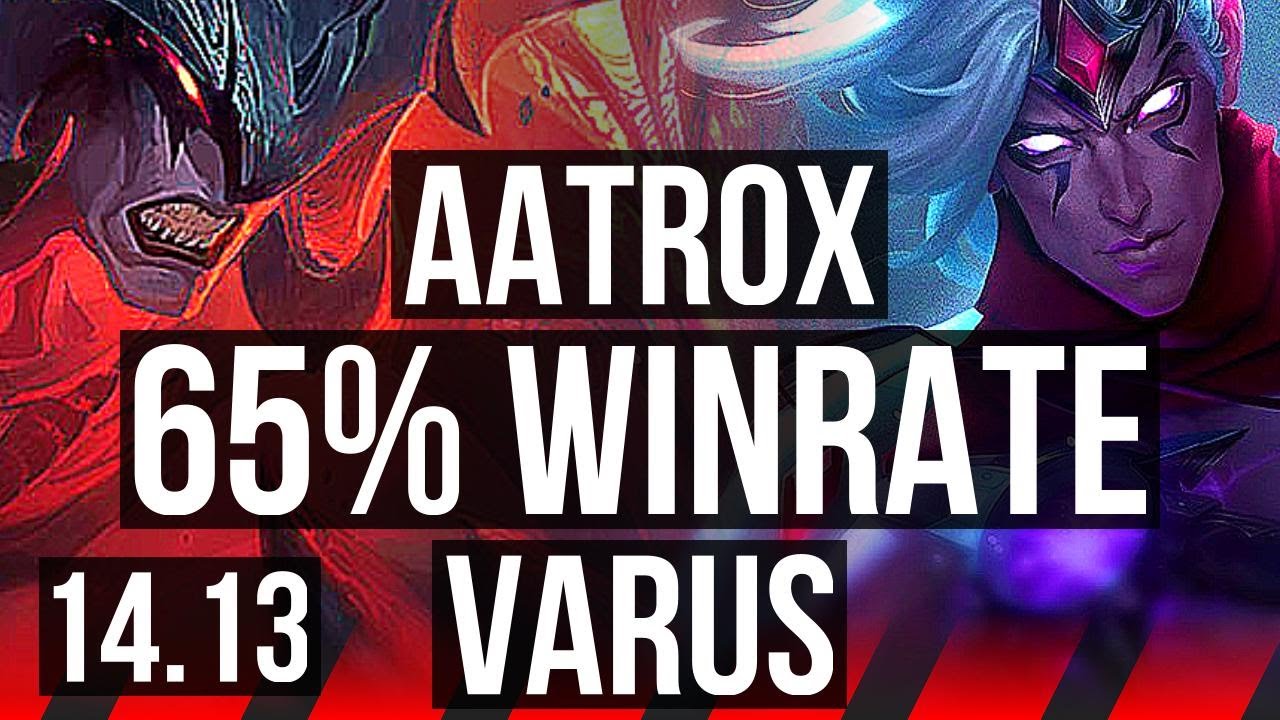 AATROX vs VARUS (TOP) | 65% winrate, 8/1/1, Legendary | VN Master | 14.13 - YouTube