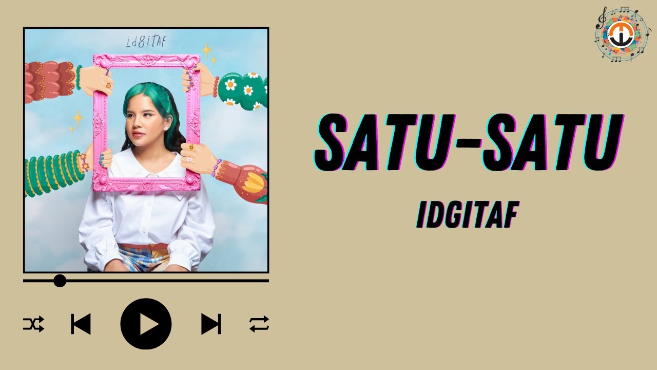 Satu-satu - Idgitaf [Music Lyric] - YouTube