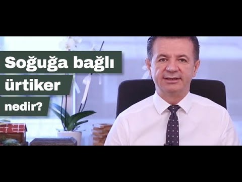 Soğuğa Bağlı Ürtiker Nedir? -Prof. Dr. Ahmet Akçay