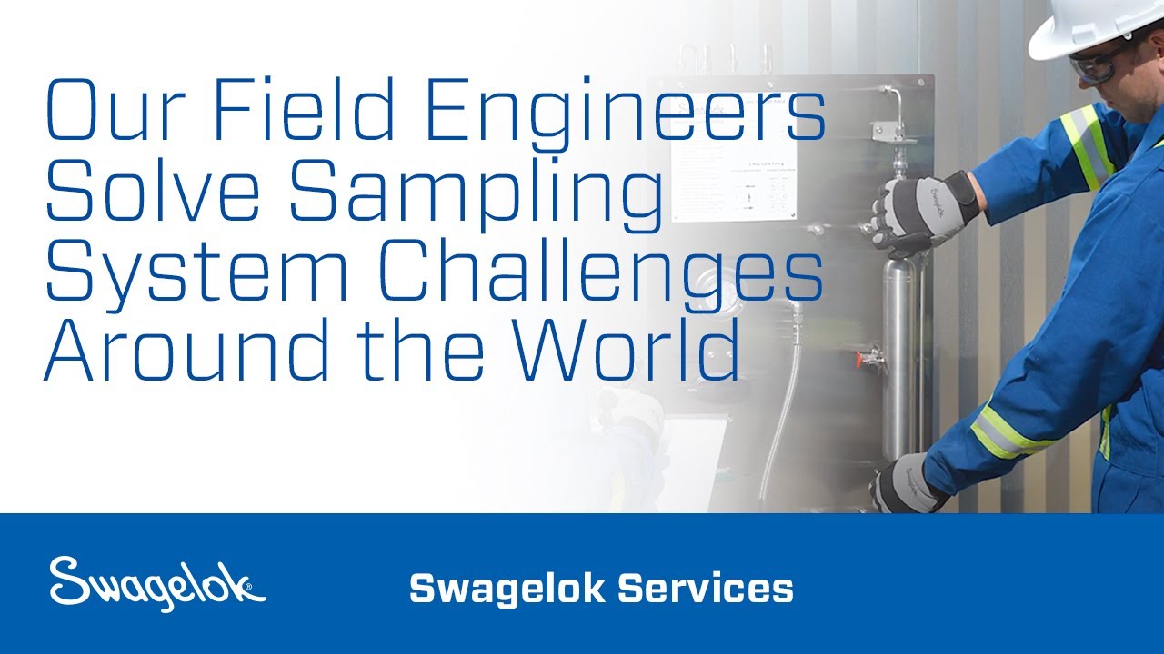 Our Field Engineers Solve Sampling System Challenges Around the World ...