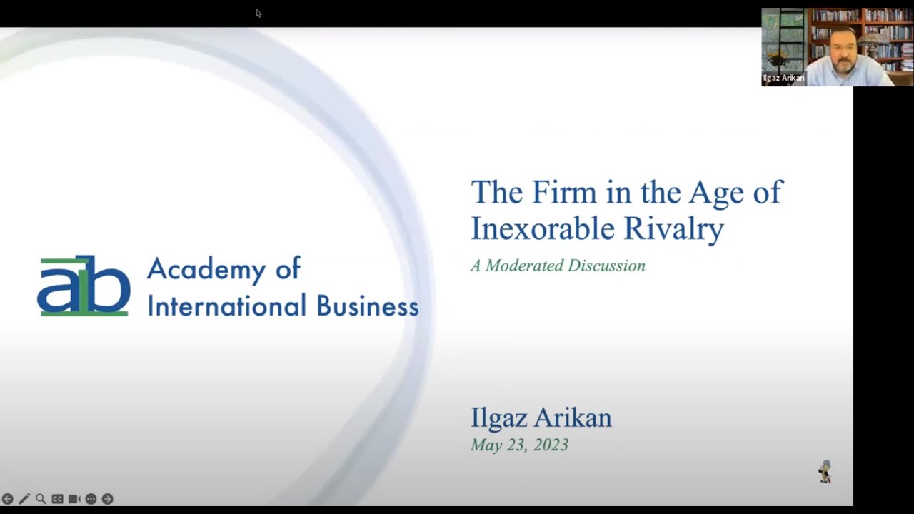 AIB Special Debate: The Firm in the Age of Inexorable Rivalry - YouTube