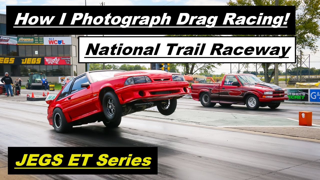 EP.23 How I Photograph Drag Racing - JEGS ET Series - YouTube