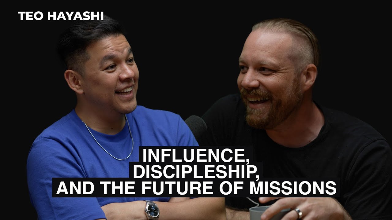 Teo Hayashi: Influence, Discipleship, and the Future of Missions - YouTube