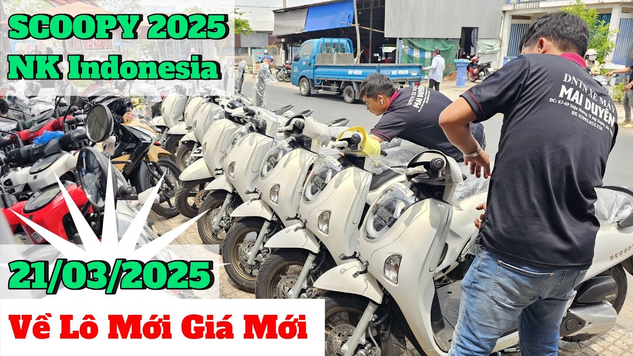 SCOOPY 2025 NK Indonesia về lô mới + giảm giá ngày 21/03 tại CH Mai Duyên. Khải Phạm #scoopy ...
