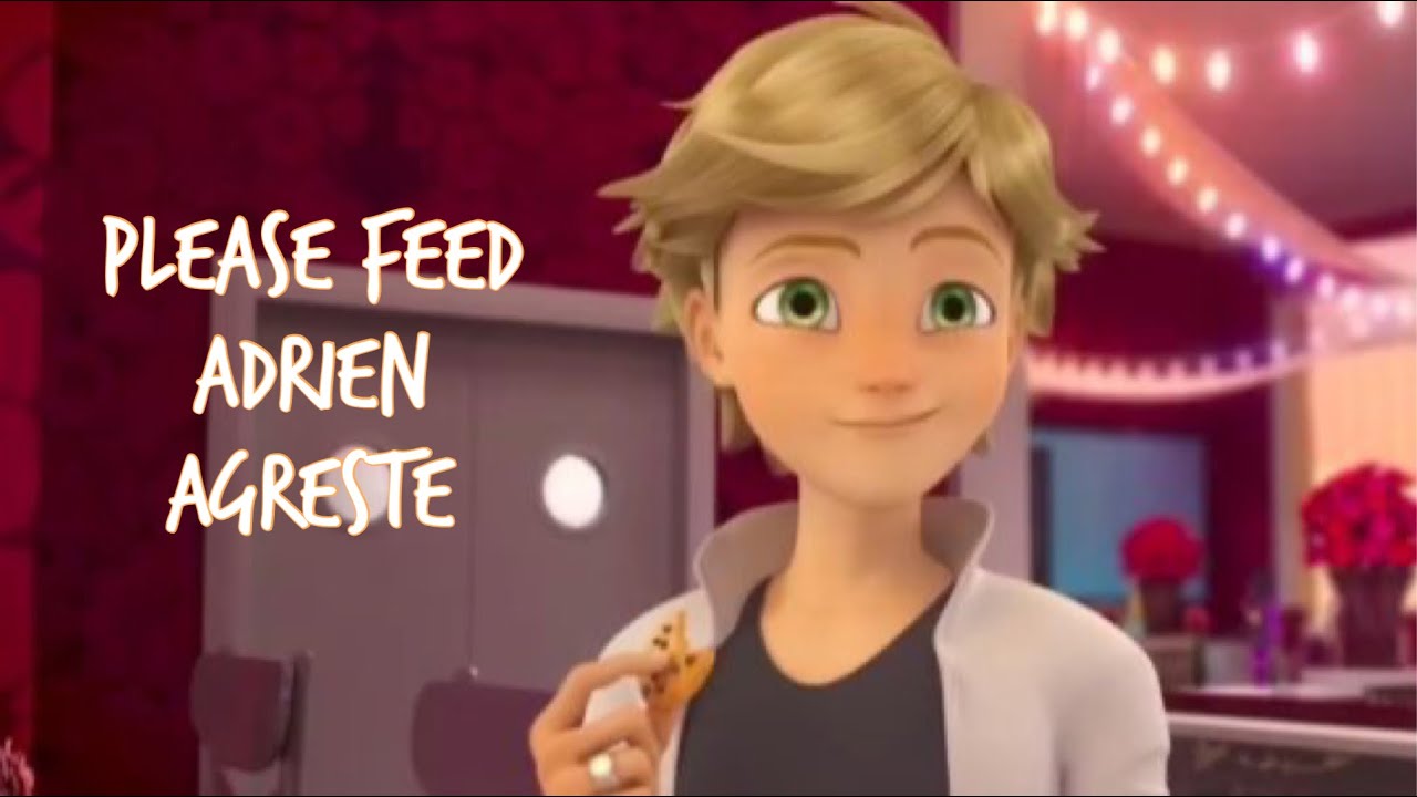 someone please feed adrien agreste - YouTube